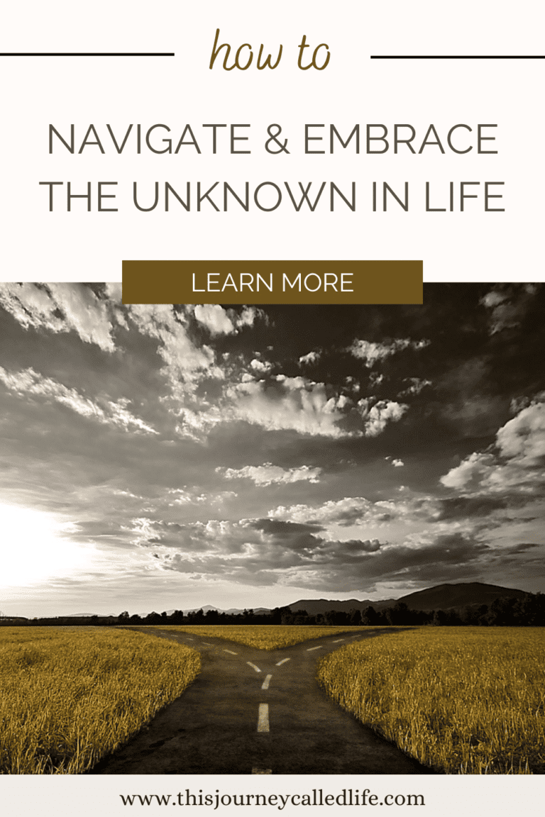 Navigating and Embracing the Unknown in Life